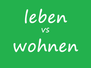 Leben или wohnen. В чем разница?